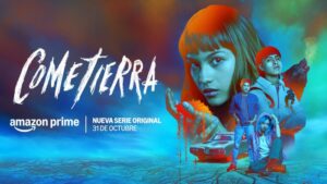 PRIME VIDEO revela el tráiler y la fecha de estreno de 'COMETIERRA ...